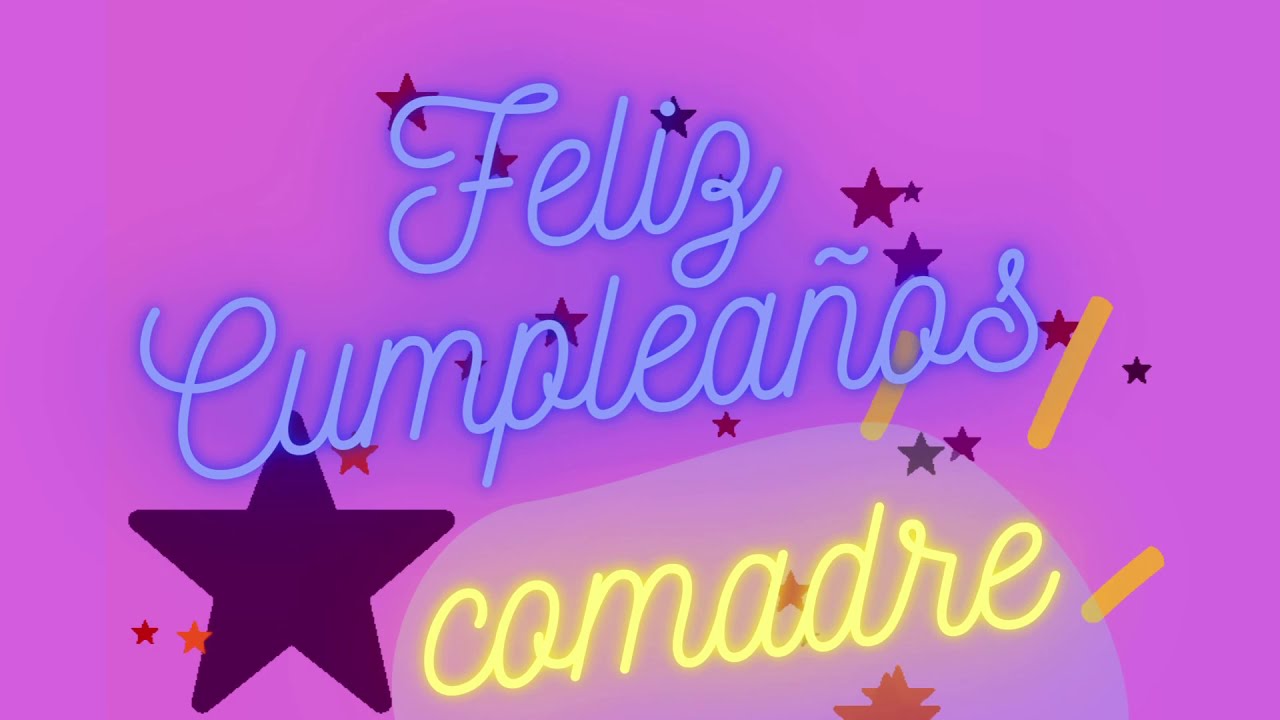 Feliz Cumpleaños Comadre: 101 Deseos Para Hacer Sentir Especial a tu ...
